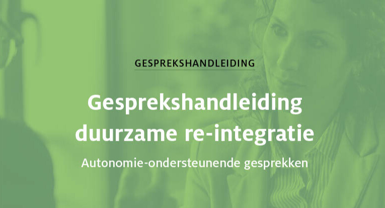 Nieuw onderzoek biedt praktische handvatten voor duurzame re-integratie ...